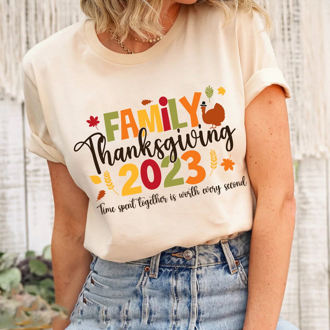 2023 Family Thanksgiving Shirt Family Thanksgiving Shirt - Etsy