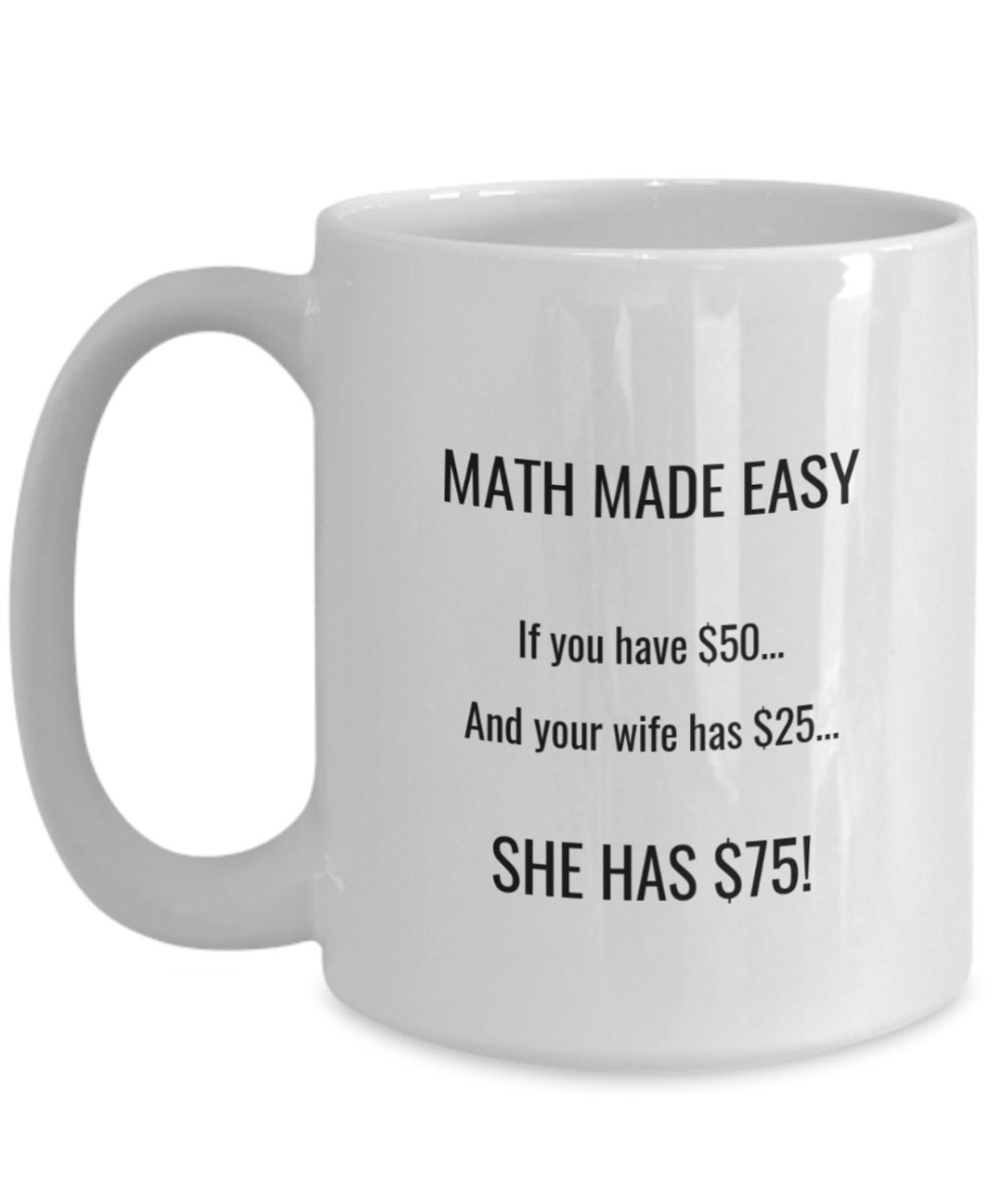 Funny Math Gift, Math Made Easy If You Have 50 Dollars and Your Wife ...