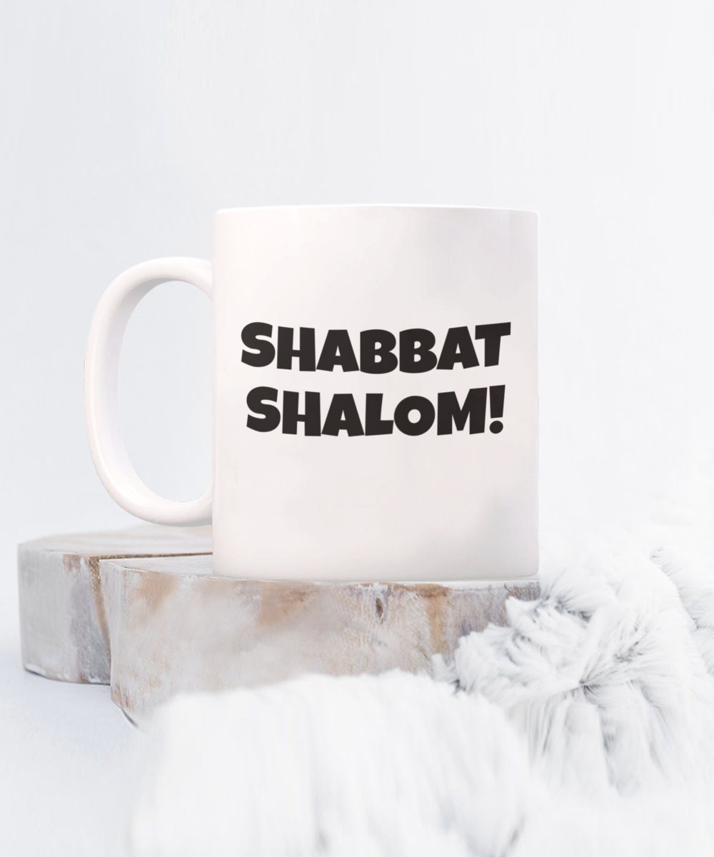 Shabbat Mug Jewish Mug Shabbat Shalom Coffee Cup Tea Cup - Etsy