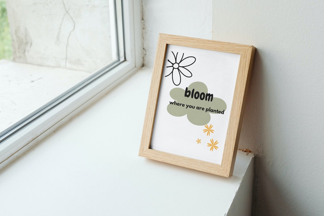 Bloom Where You Are Planted, Aesthetic, Quotes, Vibey, Instant Download ...