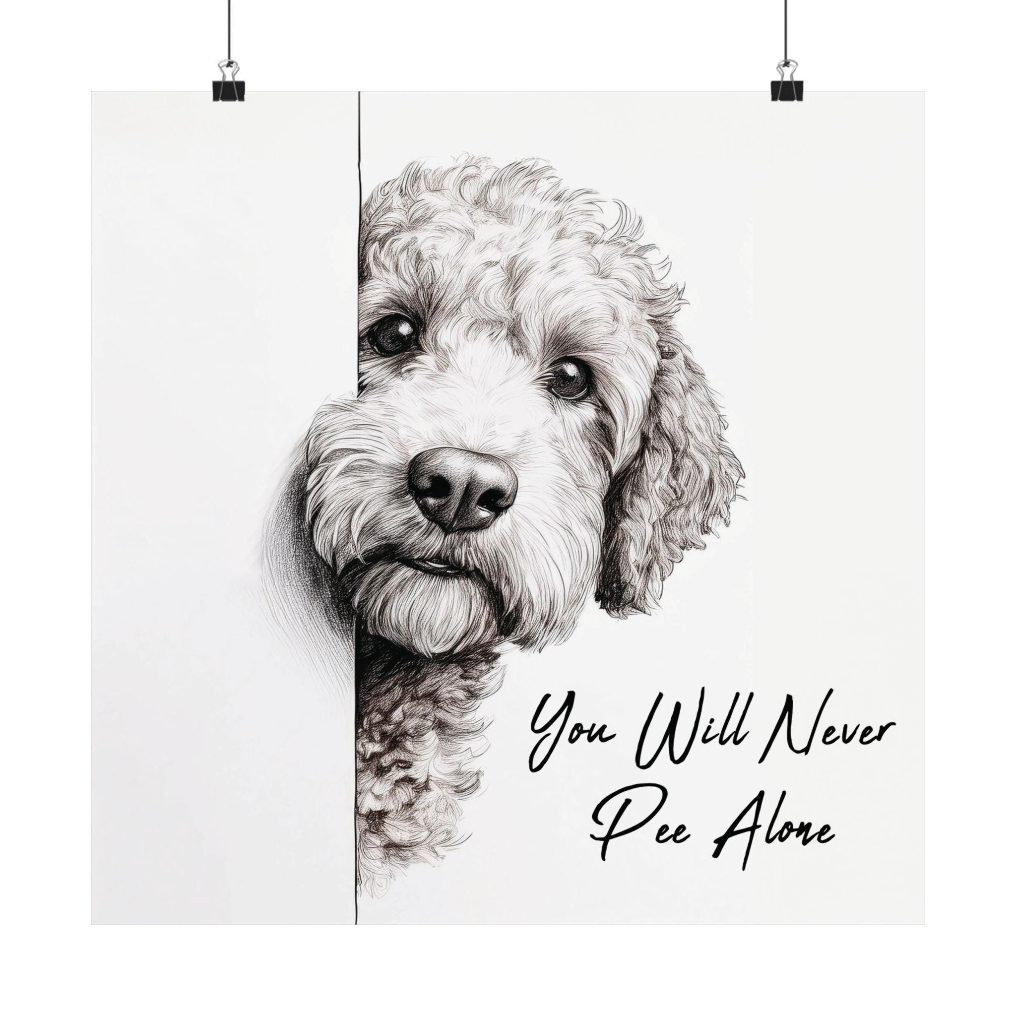 Poster Funny Goldendoodle Dog You Will Never Pee Alone, Pet Dog Lover ...