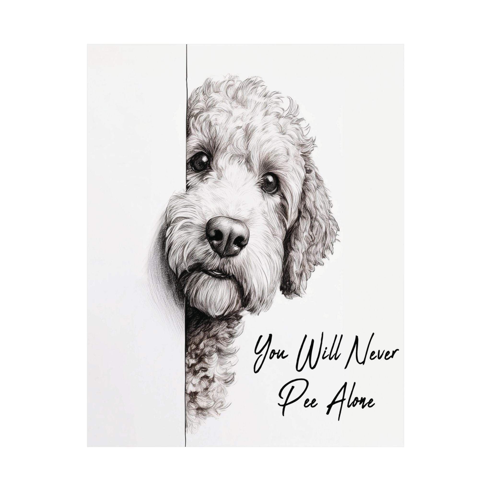 Poster Funny Goldendoodle Dog You Will Never Pee Alone, Pet Dog Lover ...