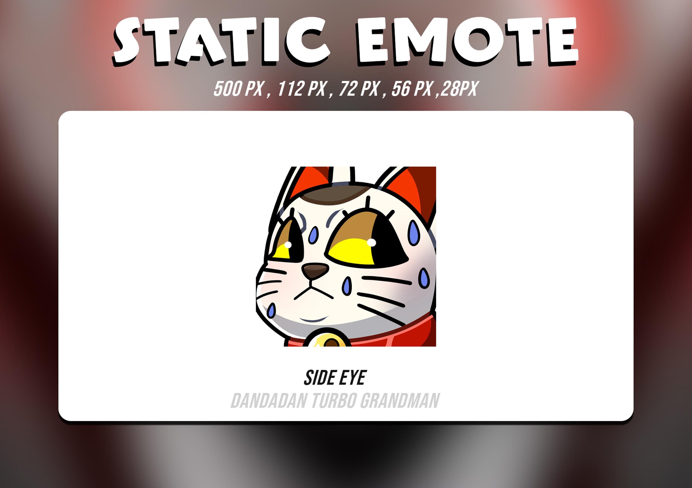 Twitch / Discord STATIC EMOTE DANDADAN Side Eyeturbo Grandma Cat ...