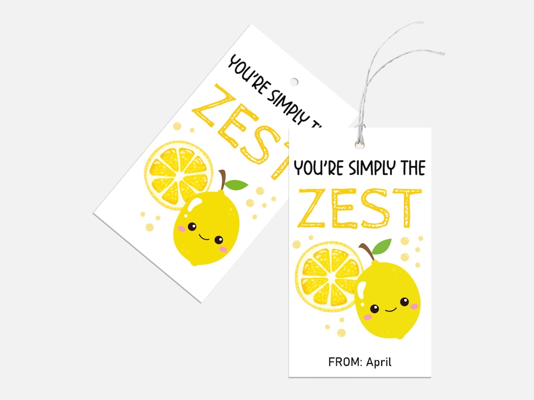 Teacher Appreciation Gift Tag, You're the Zest, Printable Thank You ...