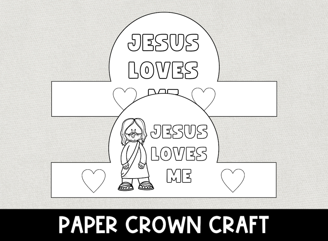Jesus Loves Me Bible Crown, Printable Faith Crown, Sunday School Craft ...