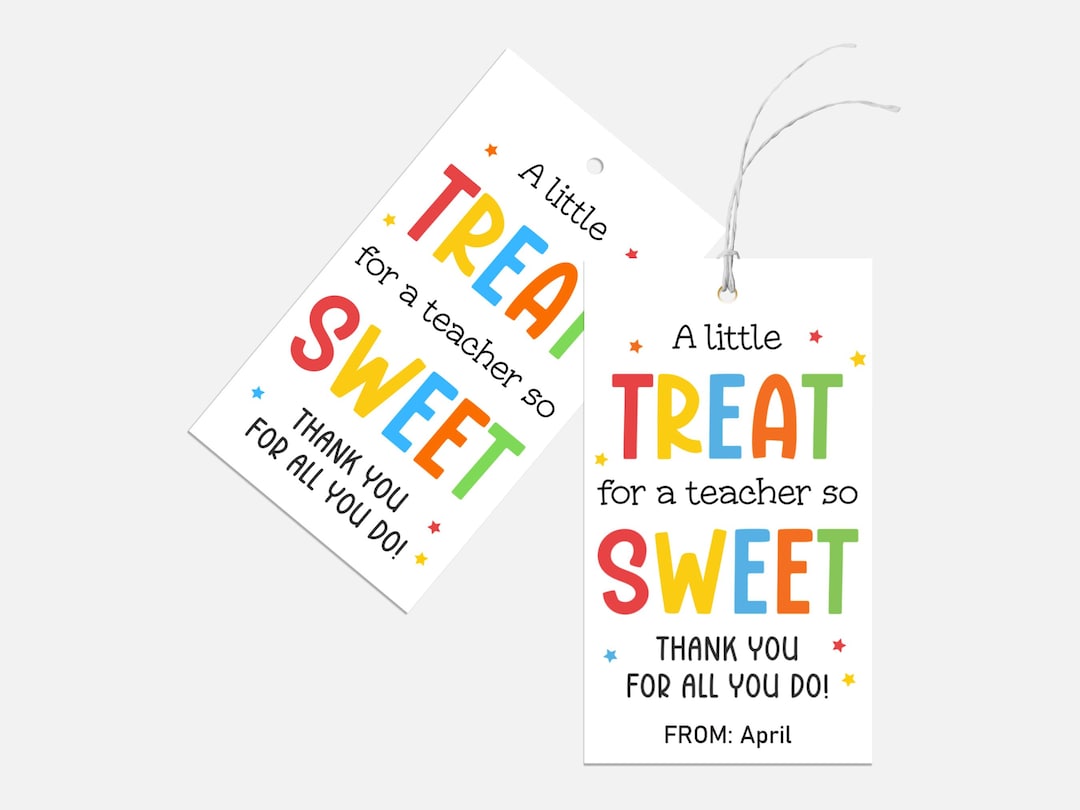 Teacher Appreciation Gift Tag, Sweet Treat Tag, Printable Teacher Thank ...