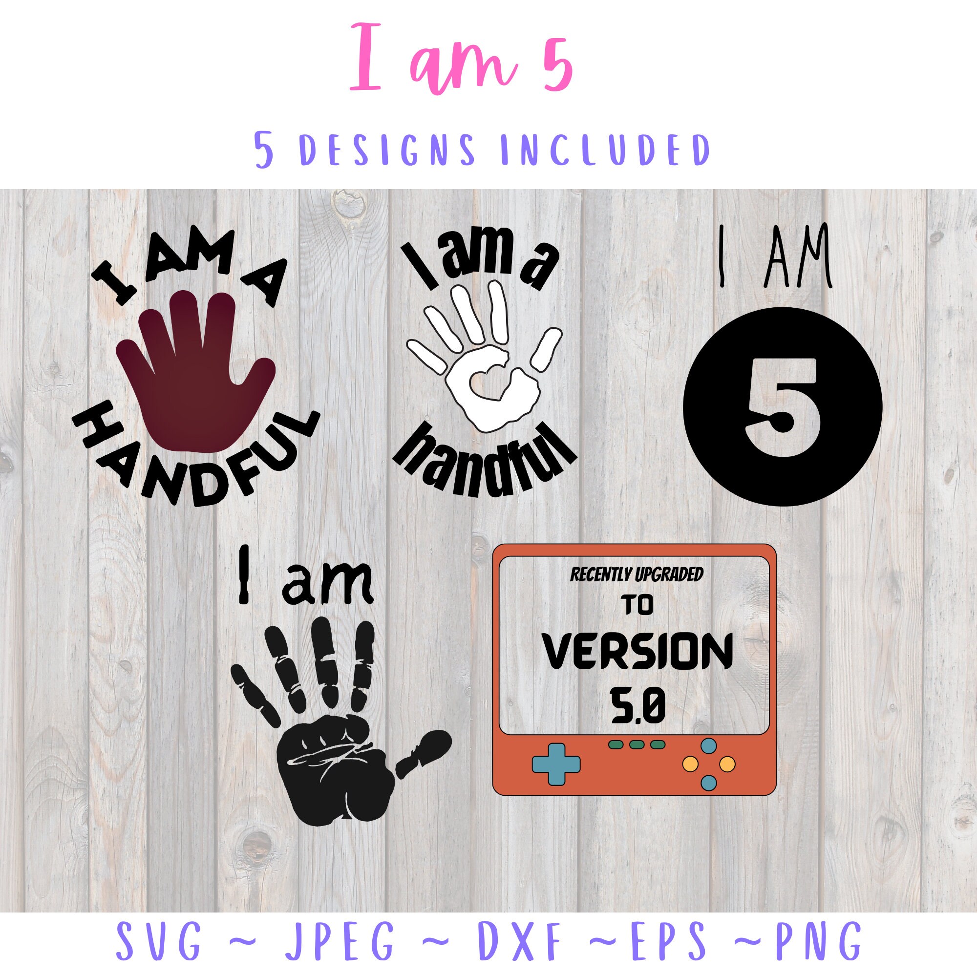 5th Birthday Png I Am a Handful Svg I Am 5 Svg 5th Birthday Svg Party T ...