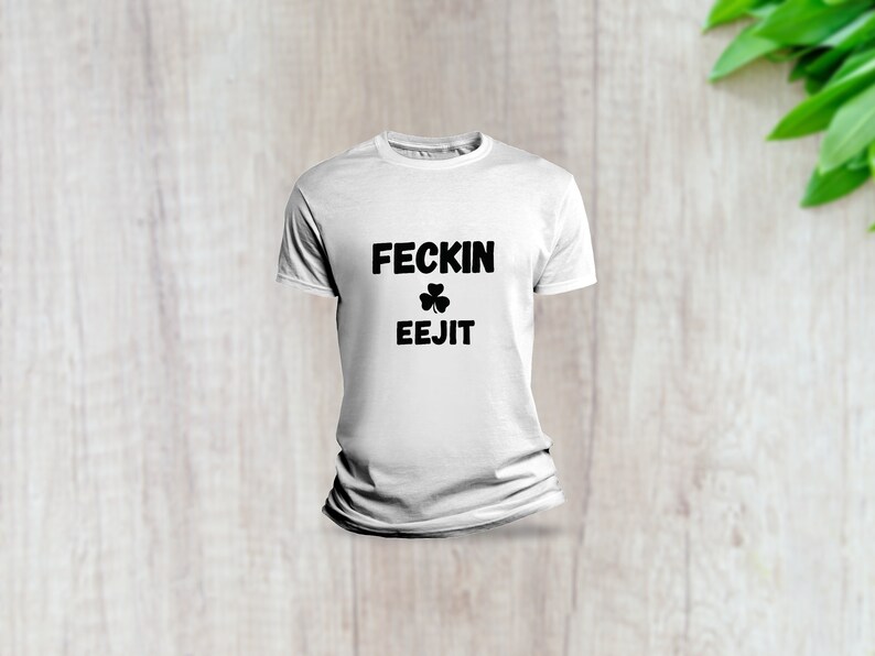 Fecking Eejit | Funny Irish Cut File Design | Cut File for Cricut ...