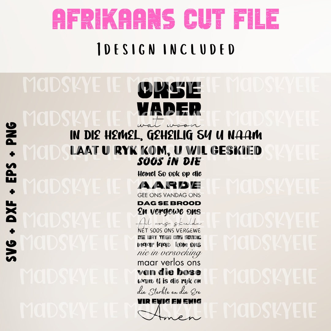 Afrikaans Cut Files | Onse Vader |afrikaans Geloof | Afrikaans ...
