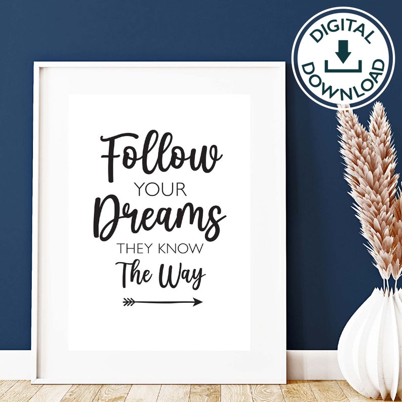 Follow Your Dreams Inspirational Quote, Motivational Quote, Black and ...