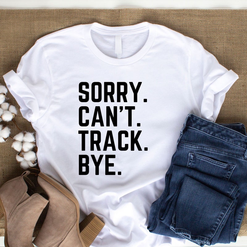Sorry Cant T Track By - Etsy