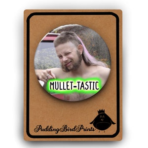Funny Mullet Joke Pin Badge Mullets Are Back Mullet-tastic Funny ...