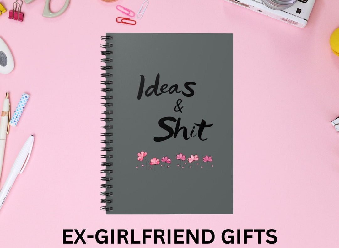 Ex Girlfriend Gifts, Ex Girlfriend Stuff, Personalized Notebook, Funny ...