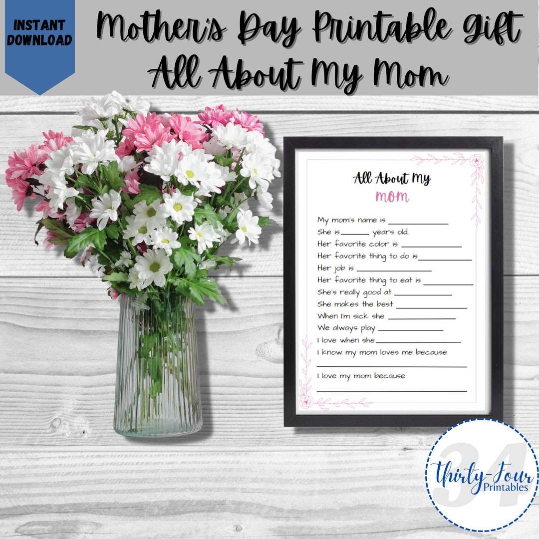 Mothers Day All About Mom All About Mom Printable Gift Mothers Day ...