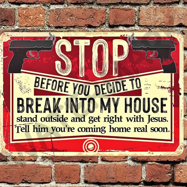 Before You Break Into My House Sign - Etsy