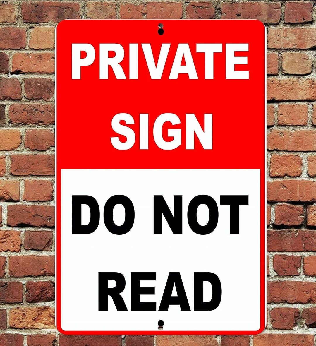 Sarcastic Funny Private Sign Do Not Read 8”x12” Sign Metal Tin Aluminum ...