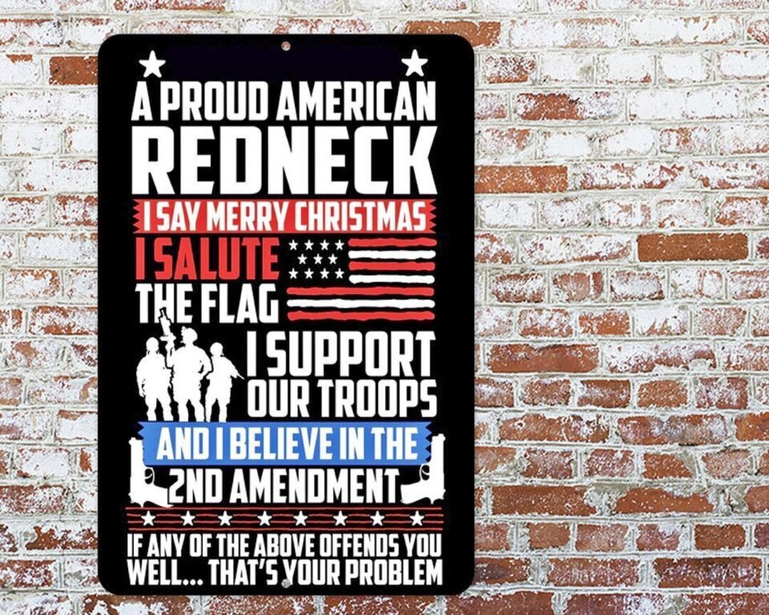 A Proud American Redneck Sign Metal Aluminum 8"x12" - Etsy