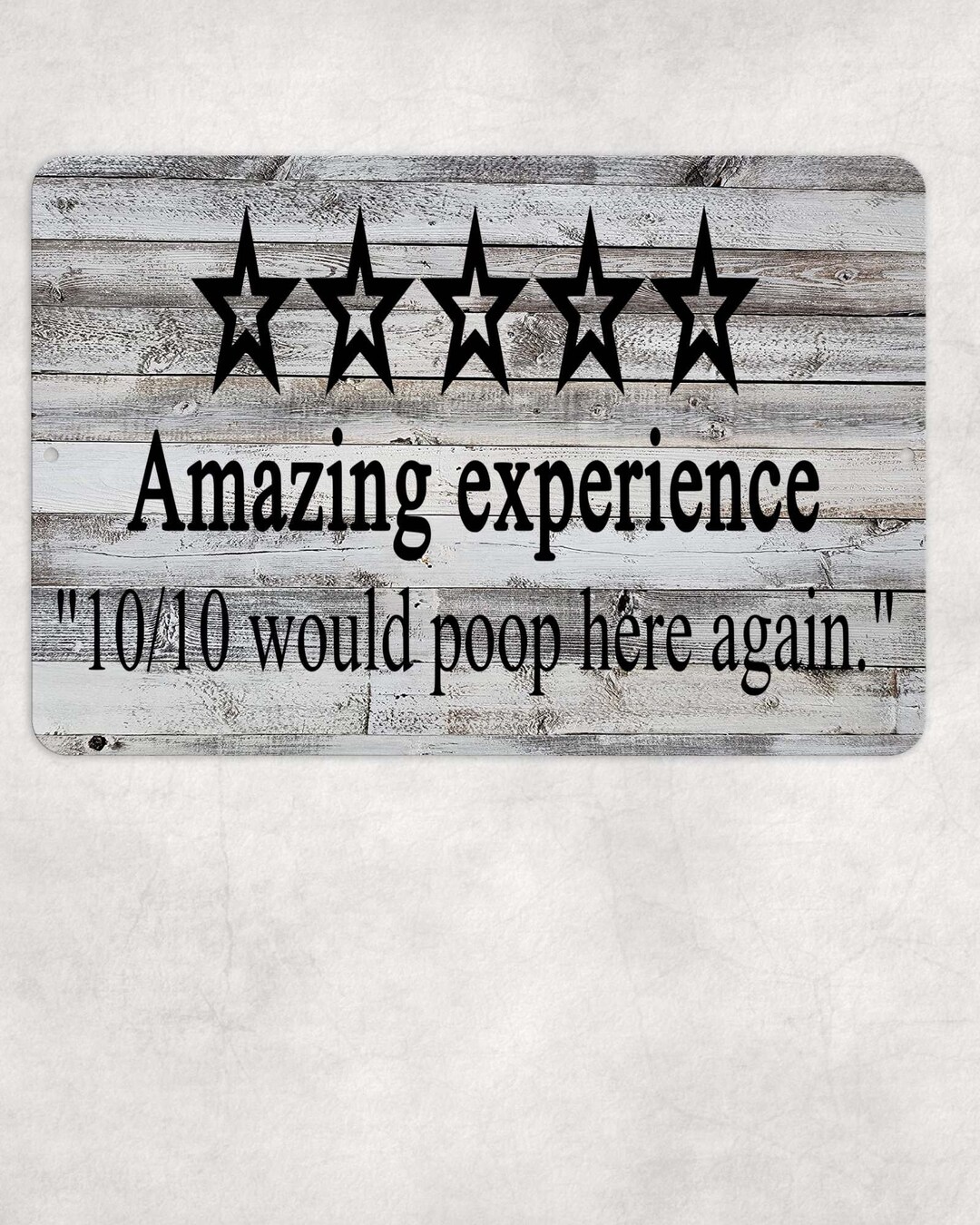 Amazing Experience Would Poop Here Again Review Metal Aluminum Sign 8 ...