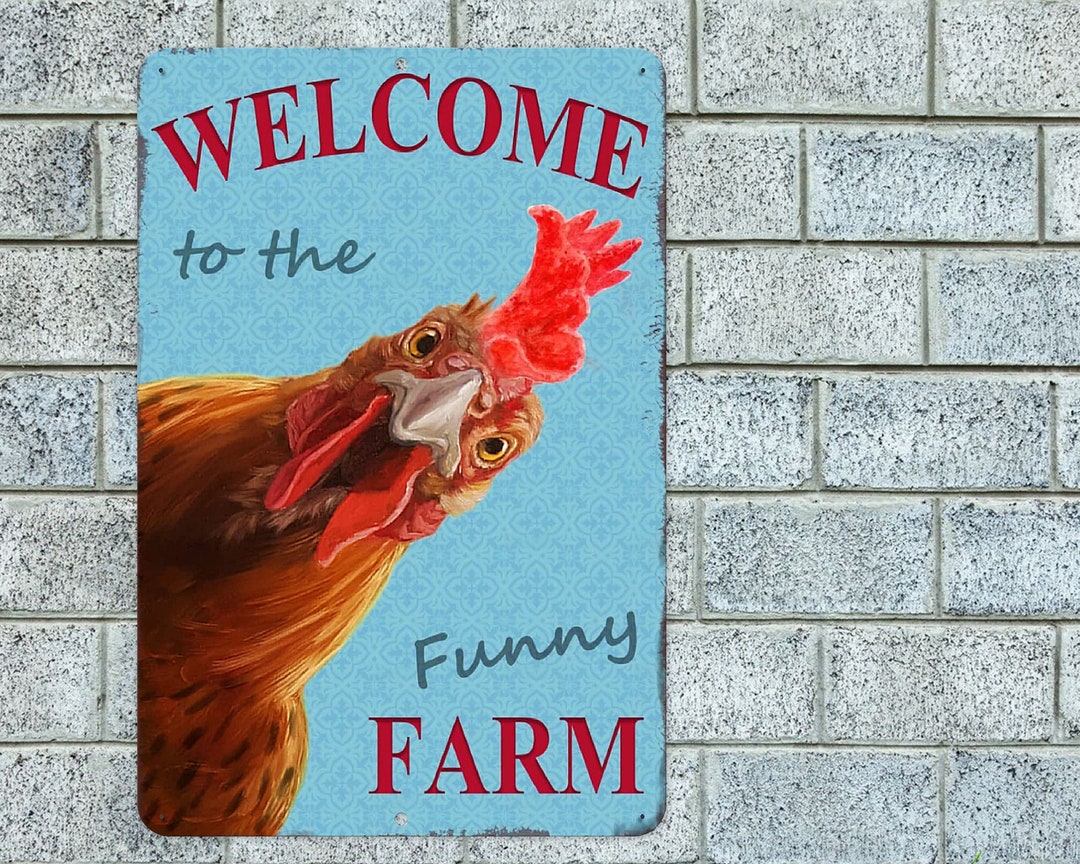 Welcome to the Funny Farm Sign Metal Aluminum 8"x12" Rooster Chicken ...