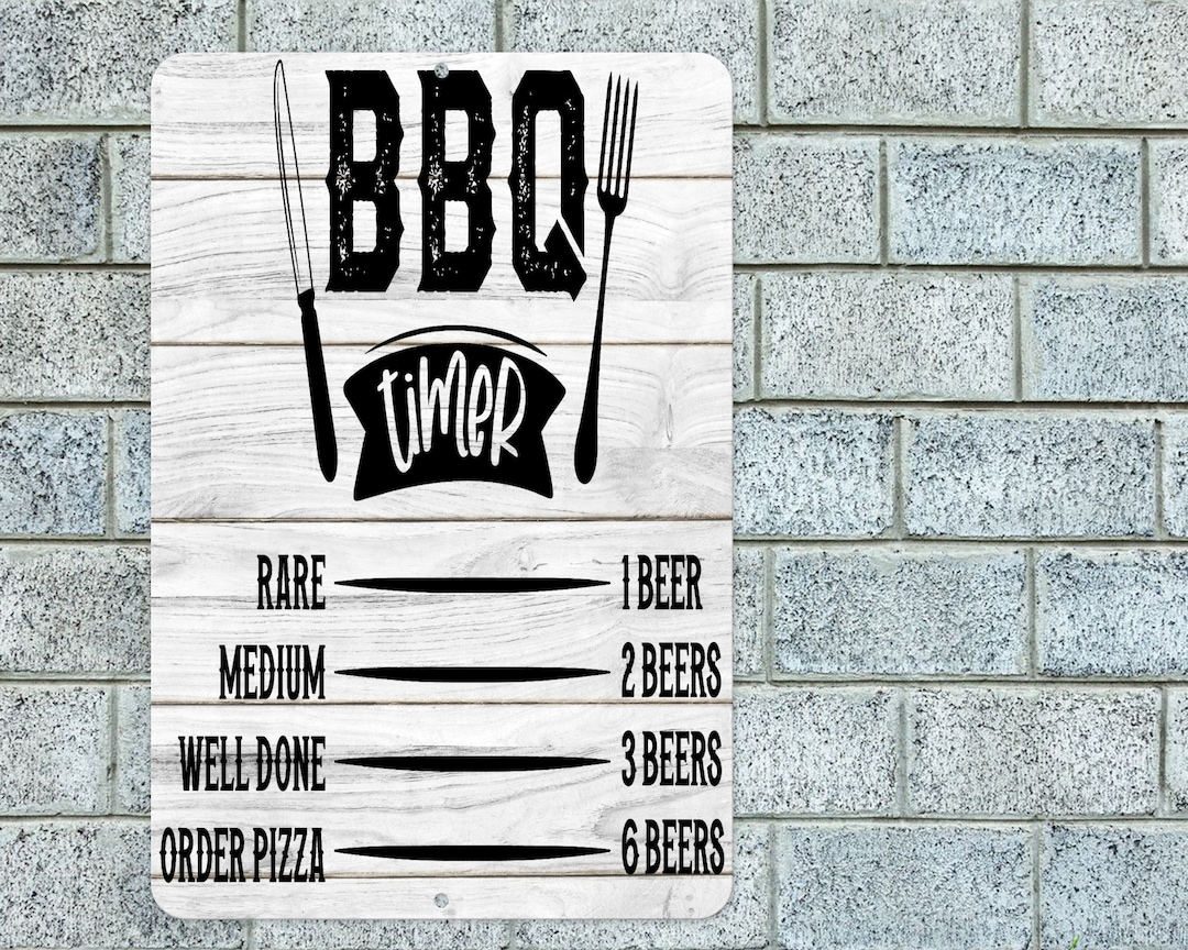 Funny BBQ Timer Sign Plaque Aluminum Metal 8"x12" Kitchen Barbecue ...