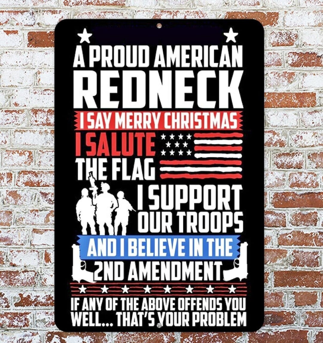 A Proud American Redneck Sign Metal Aluminum 8"x12" - Etsy