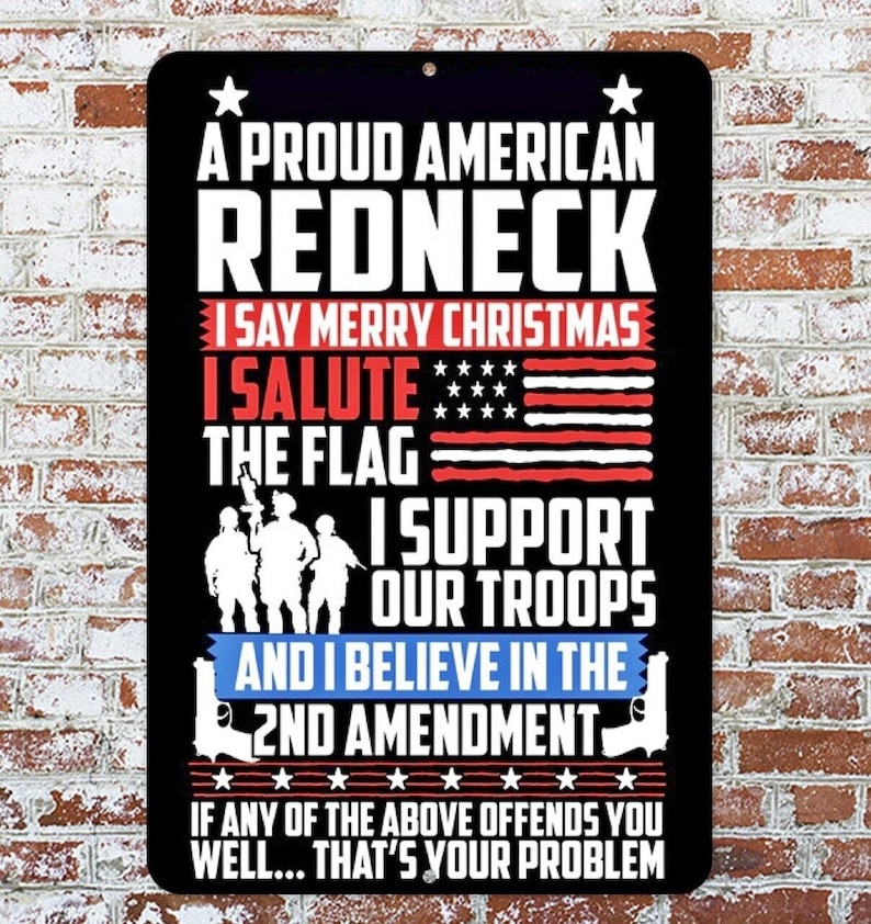 A Proud American Redneck Sign Metal Aluminum 8x12 - Etsy