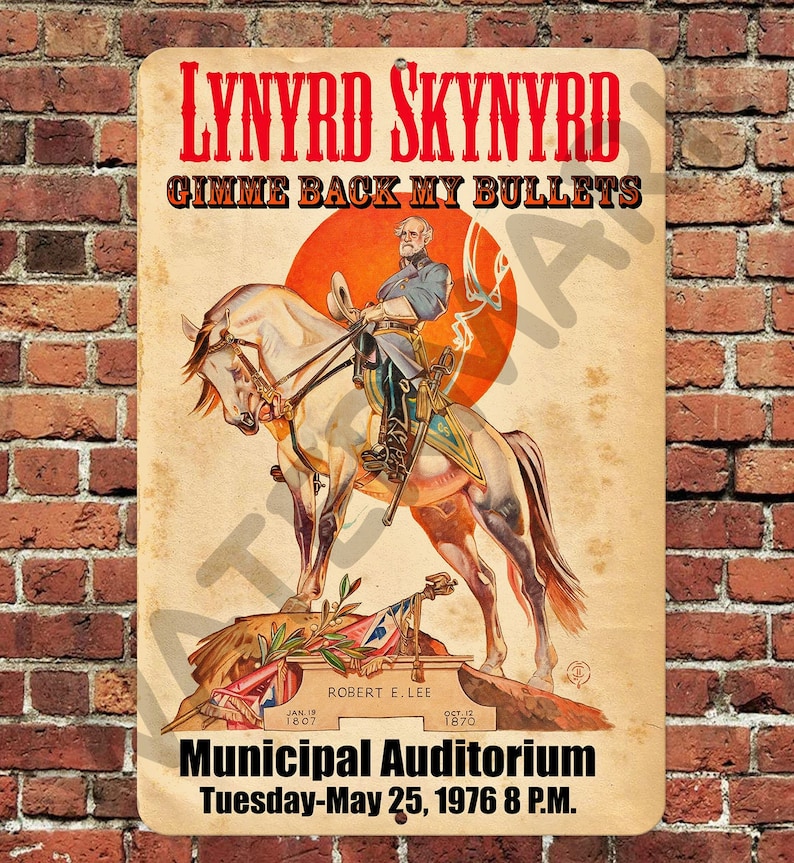 Lynyrd Skynyrd Gimme Back My Bullets Concert Sign Metal Aluminum 8"x12 ...