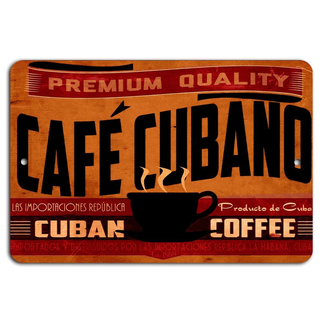 Cafe Cubano Cuban Coffee Sign Plaque Aluminum Metal 8"x12" - Etsy