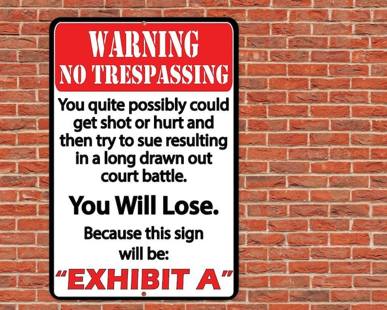 Warning No Trespassing You Could Get Shot or Hurt Sign Metal Aluminum 8 ...