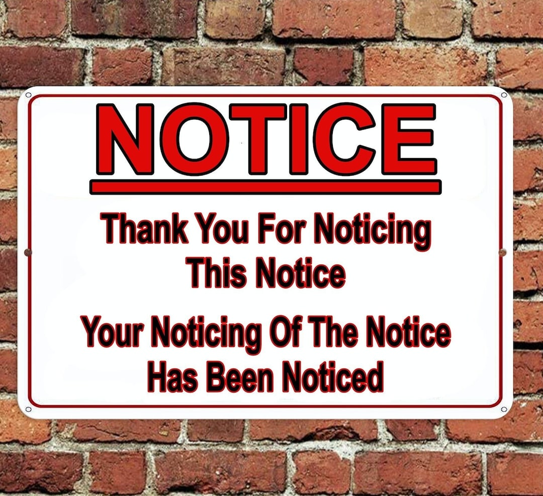 Notice Thank You for Noticing This Notice Sign Metal Aluminum 8"x12 ...