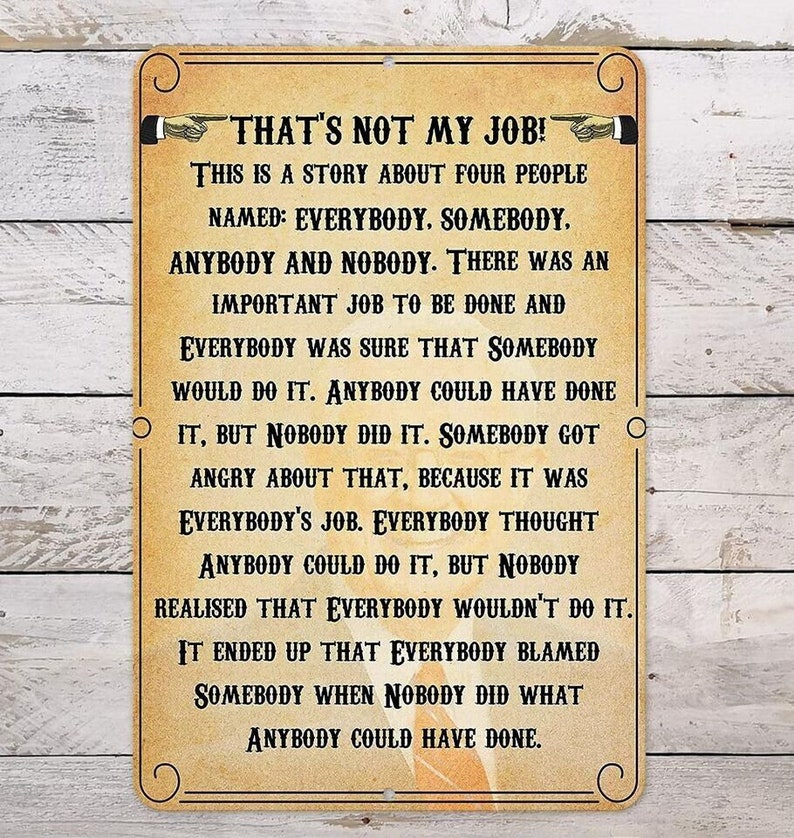 That's Not My Job Sign Metal Aluminum 8"x12" Story About 4 People ...