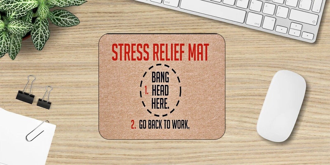 Stress Mat Bang Head Here Mouse Pad 9.5"x8" Non Slip Rubber Bottom ...