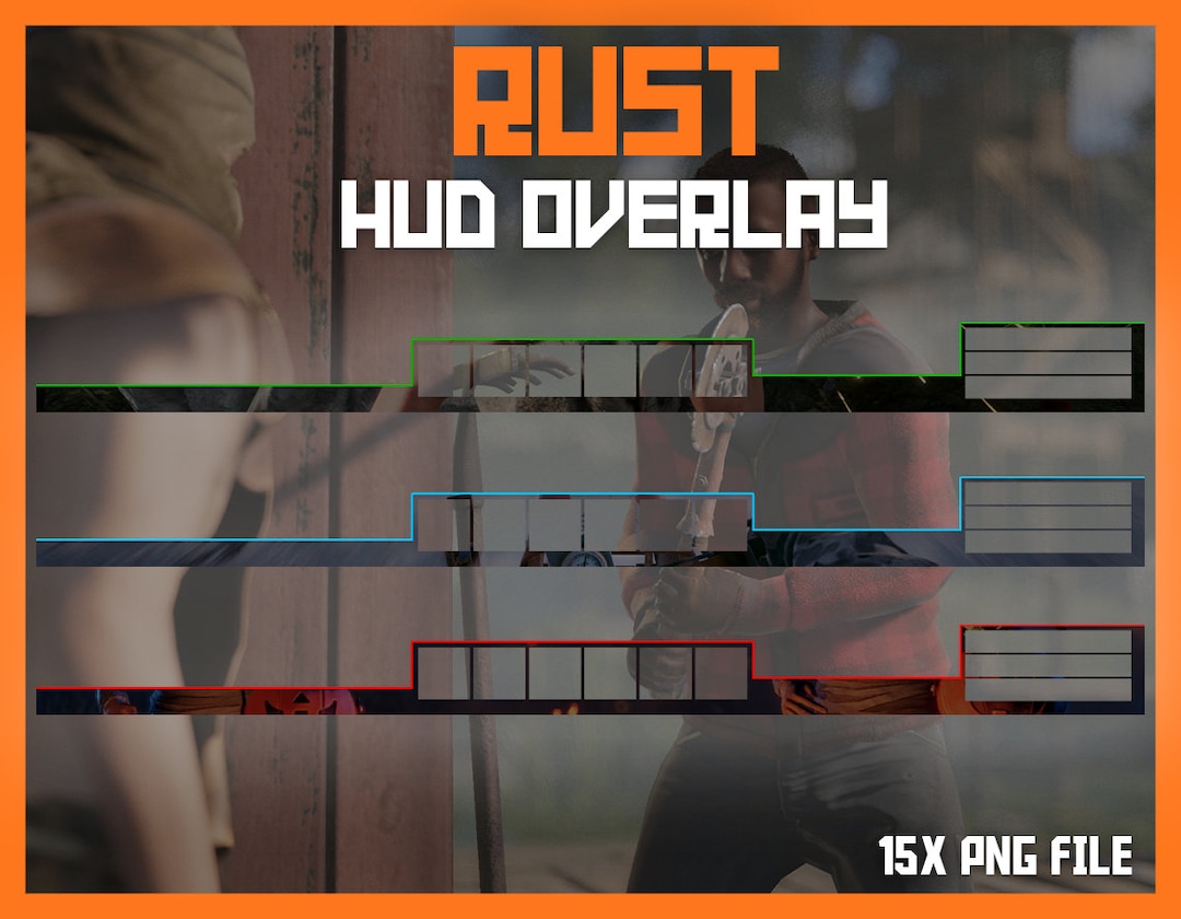 Rust HUD Overlays || X15 PNG Ready File / Twitch Overlay - OBS Ready ...