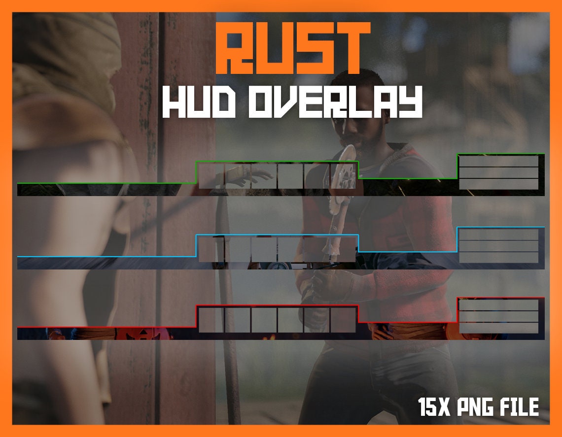 Rust HUD Overlays || X15 PNG Ready File / Twitch Overlay - OBS Ready ...
