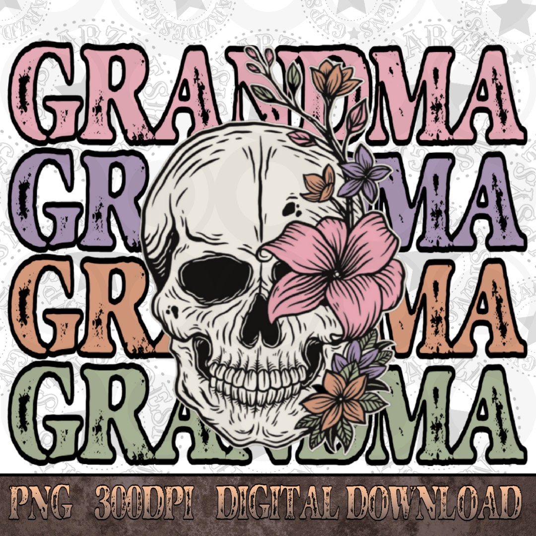 Grandma PNG, Skeleton Hand PNG, Flower Grandma Png File, Floral Print ...