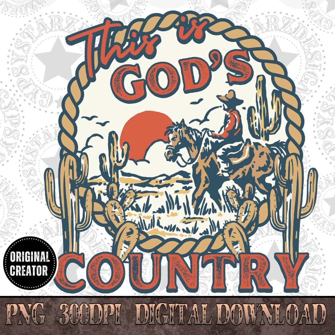 God's Country Western PNG | Cowboy Sublimation Design (digital Download ...