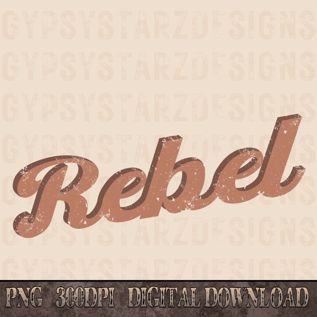 Rebel PNG, Western PNG, Png File, Instant Download, Shirt Design ...