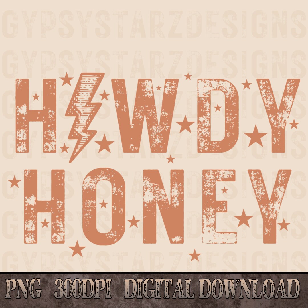 Howdy Honey Png, Western PNG, Western Sublimation, Png File, Instant ...