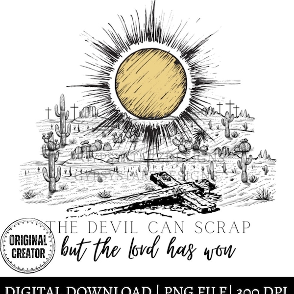 The Devil Can Scrap but the Lord Has Won Sublimation - Etsy