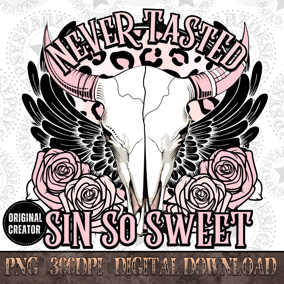 Sin so Sweet Png | Western PNG Sublimation, Designs Downloads, Western ...
