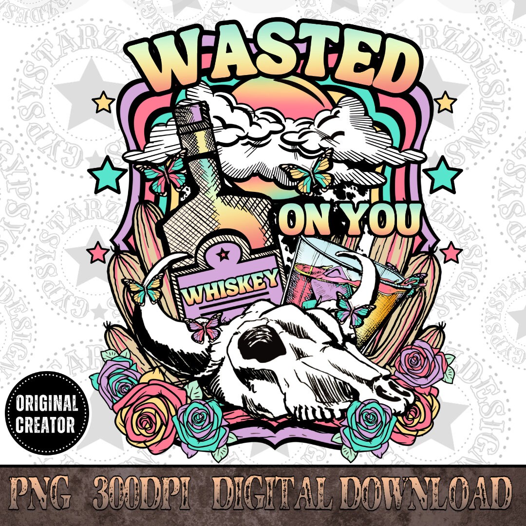 Western Png, Wasted on You Design Png, Western PNG, Png, Instant ...