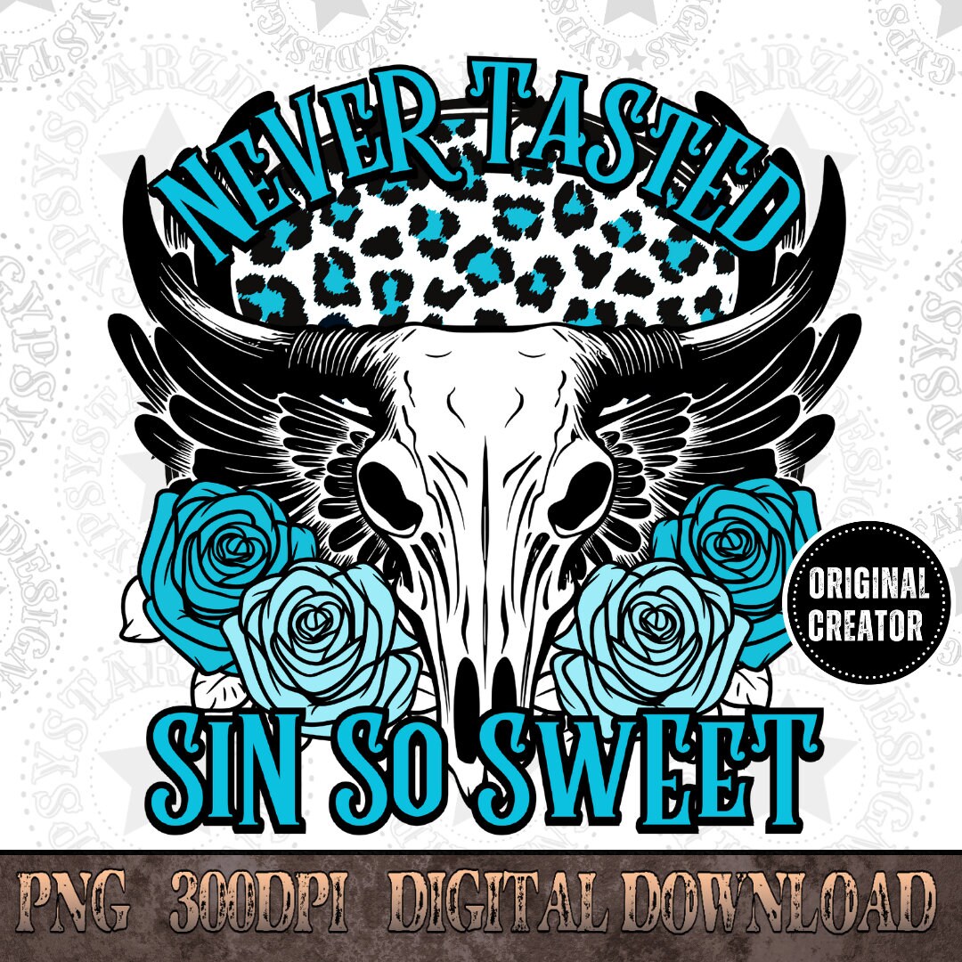 Sin so Sweet Png | Western PNG Sublimation, Designs Downloads, Western ...