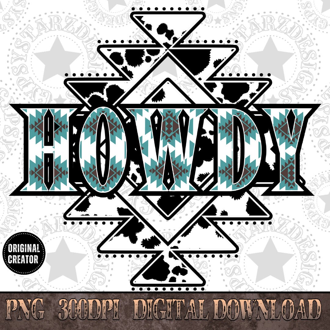 Howdy Aztec Cow Print PNG, Western Sublimation PNG, Instant Download ...