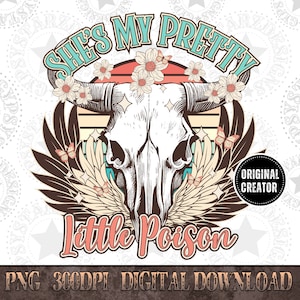 She's My Pretty Little Poison Png | Western PNG Sublimation, Designs ...