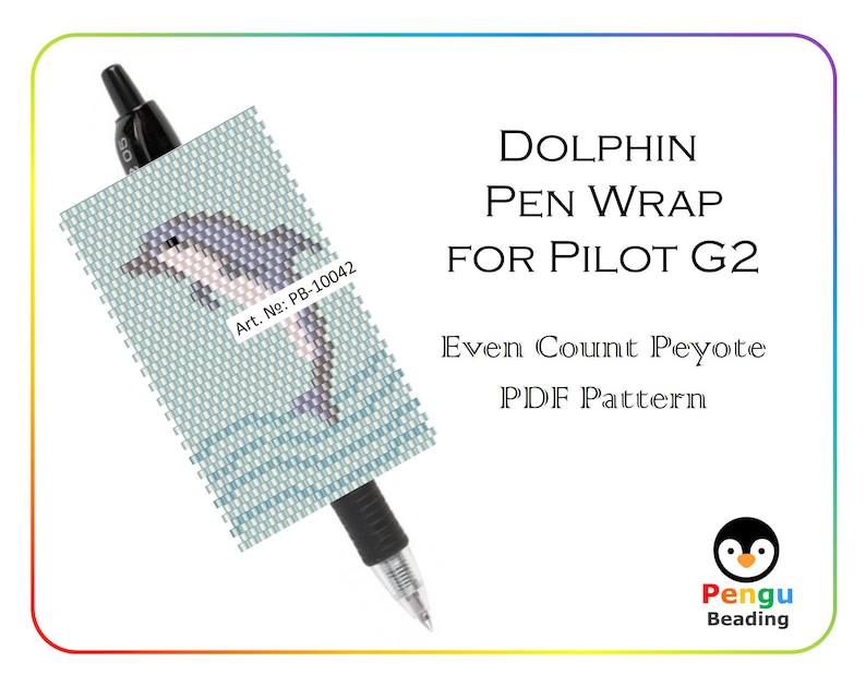 Beaded Dolphin Even Count Peyote Pen Wrap for Pilot G2 - Miyuki Beading ...