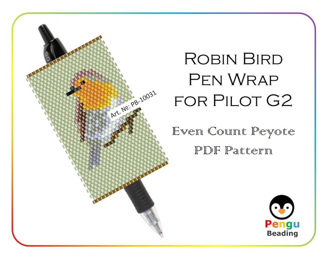 Beaded Robin Bird Even Count Peyote Pen Wrap for Pilot G2 - Miyuki ...