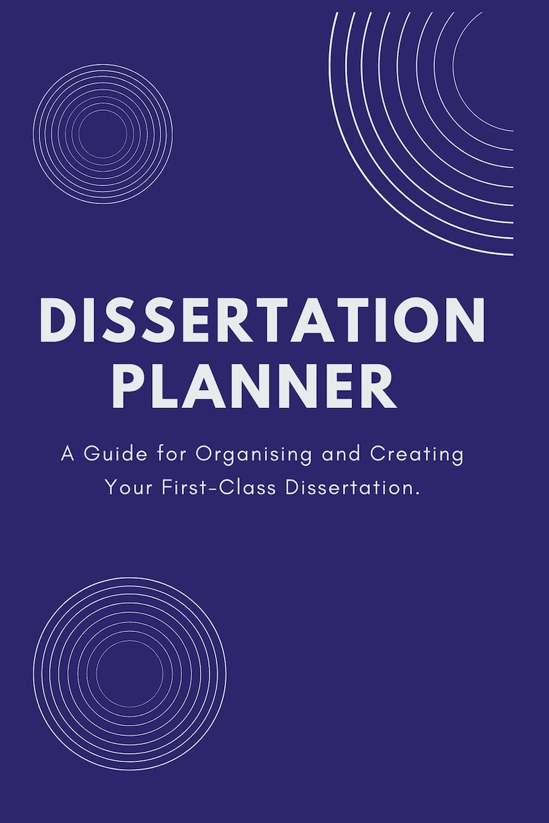 Dissertation Planner: A Guide for Organising and Creating Your First ...