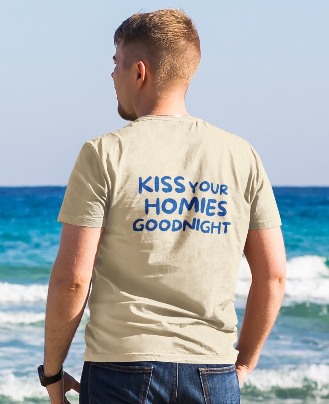Kiss Your Homies Goodnight Funny Tee - Etsy