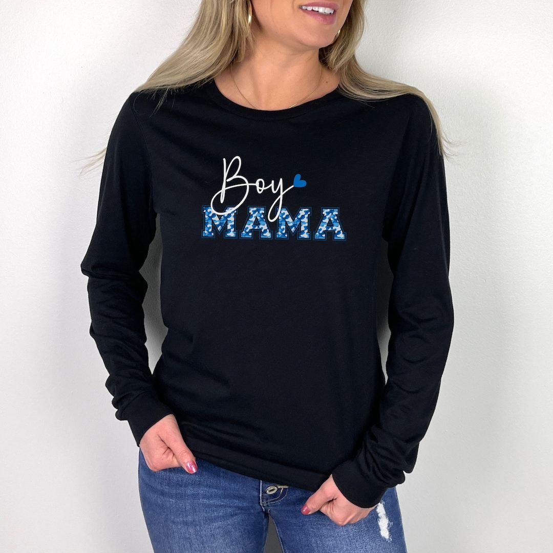 Boy Mama Shirt, Long Sleeve Tshirt Women, Blue Camo, Mother of Boys ...