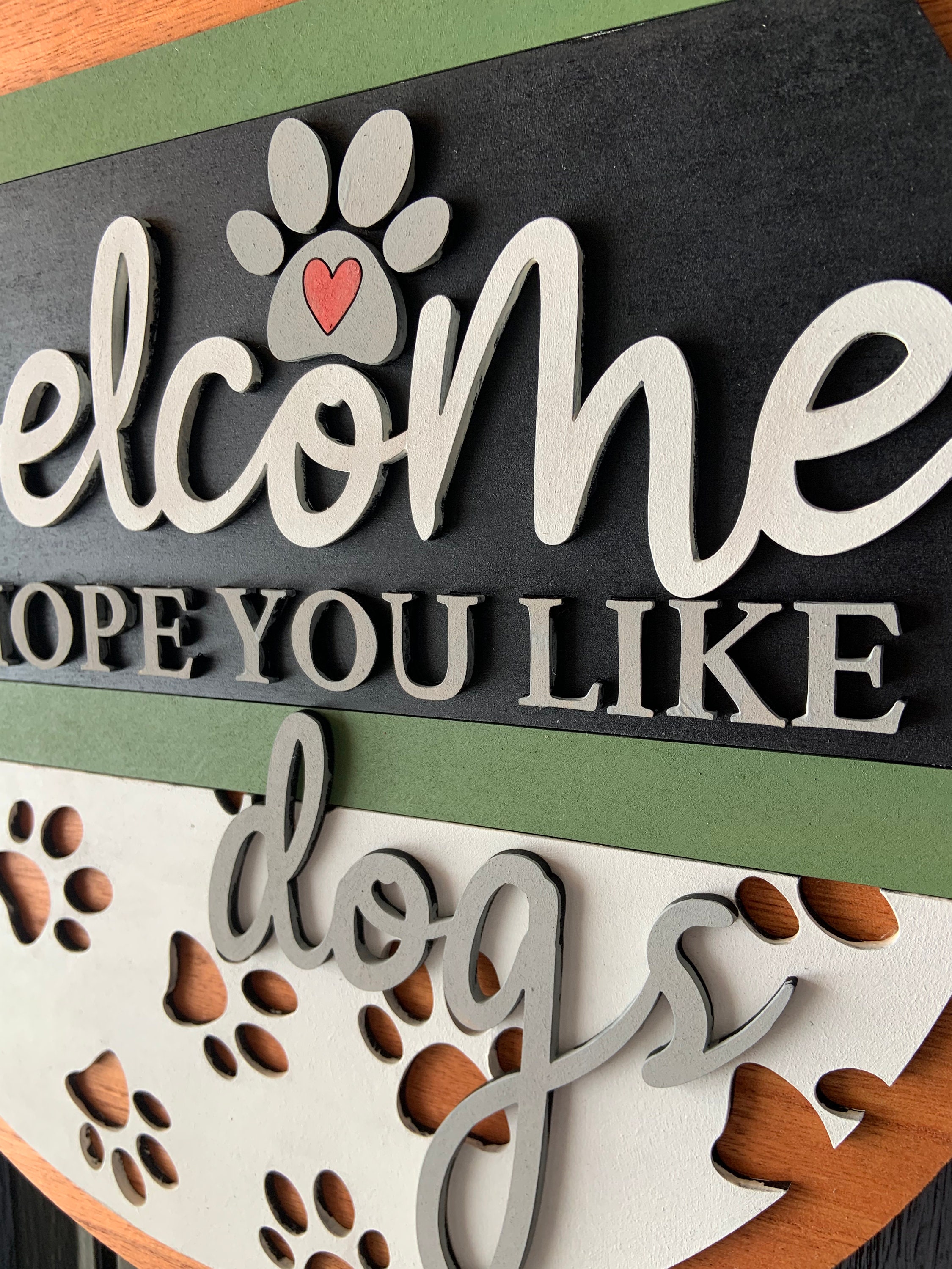 Welcome Hope You Like Dogs Door Decor. Dog Lover Sign. Welcome Dog ...